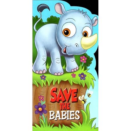 Save The Babies Children Board Book 1+ Years - English - Makhsoom