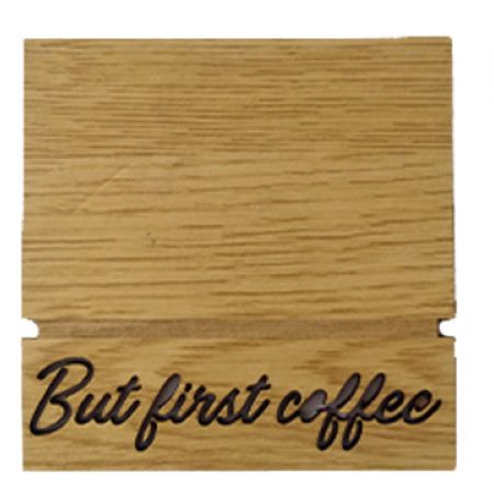 Wooden Engraved Coaster But First Coffee - Makhsoom